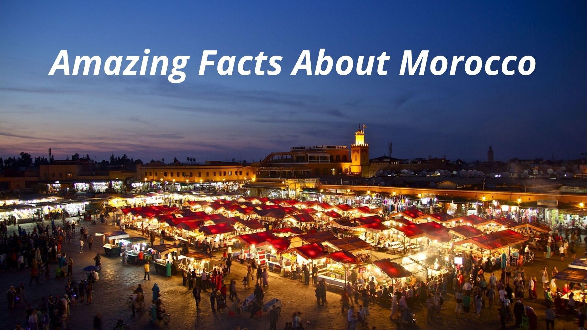 Amazing Facts About Morocco 2025 | Top Reasons to Visit